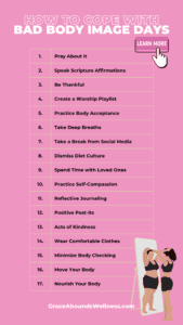 17 Tips on How to Deal with Bad Body Image Days | GRACE ABOUNDS WELLNESS