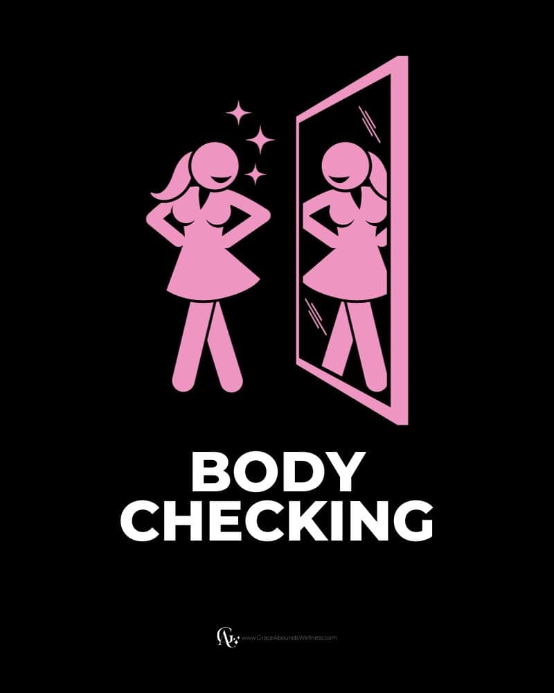 Body Checking | Why You Do It and How You Can Stop | GRACE ABOUNDS WELLNESS